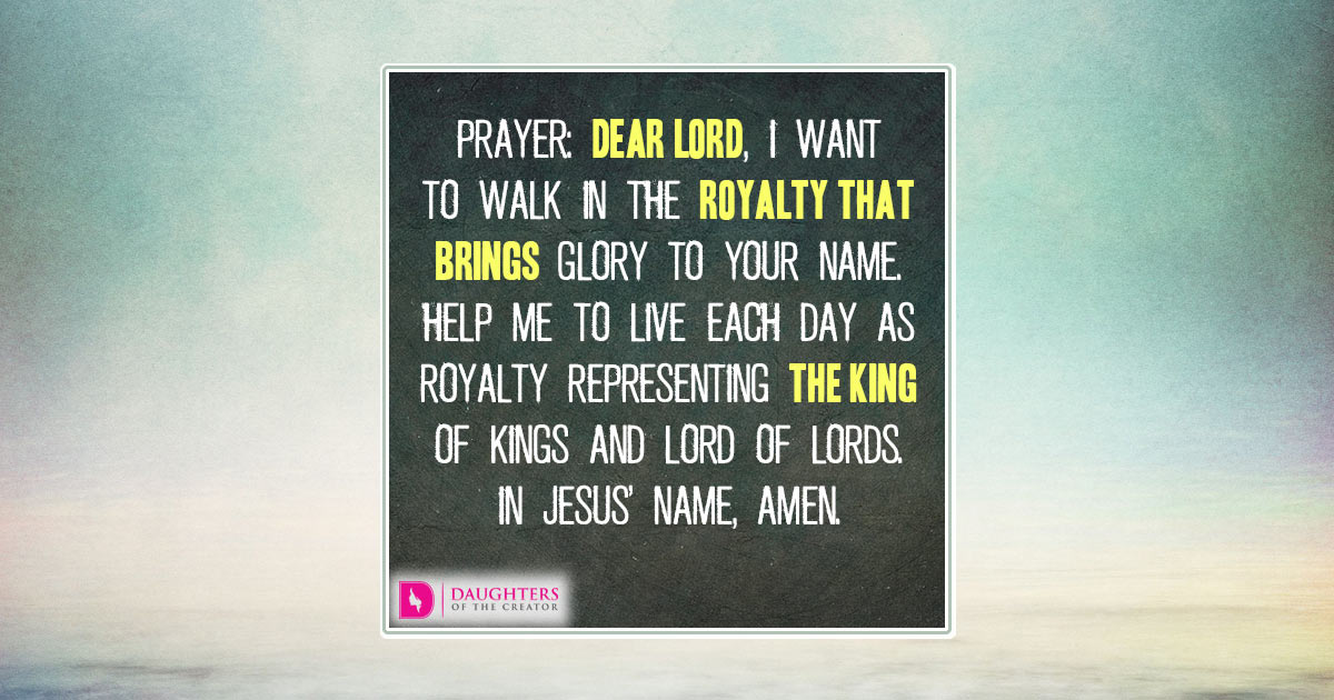 The Royalty in You - Daughters of the Creator