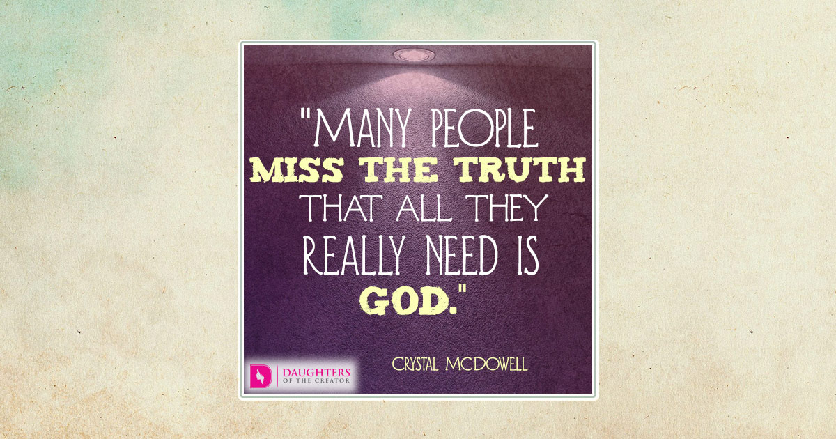 They need God - Daughters of the Creator