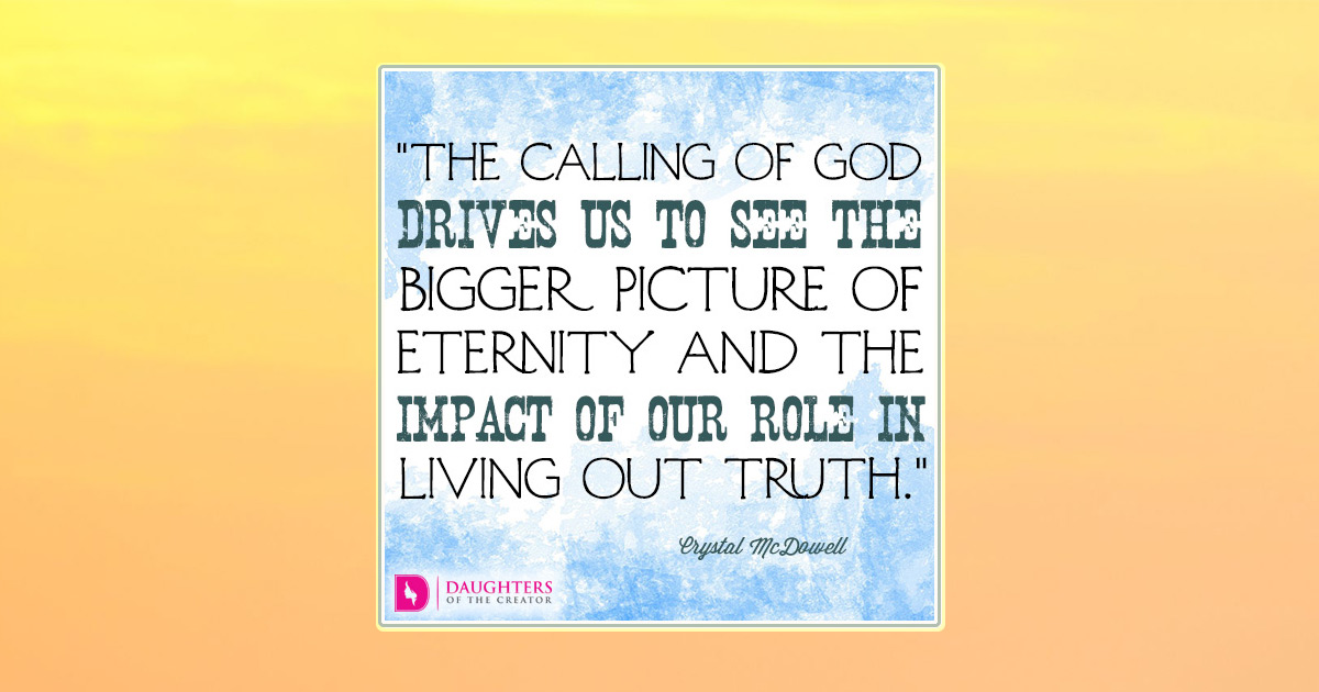 Compelled by the Calling - Daughters of the Creator